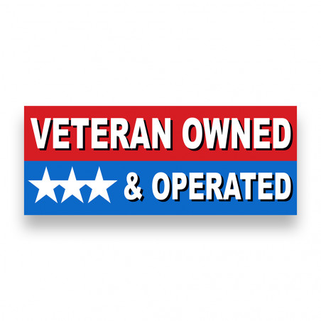 Veteran Owned & Operated Vinyl Banner 5 Feet Wide by 2 Feet Tall