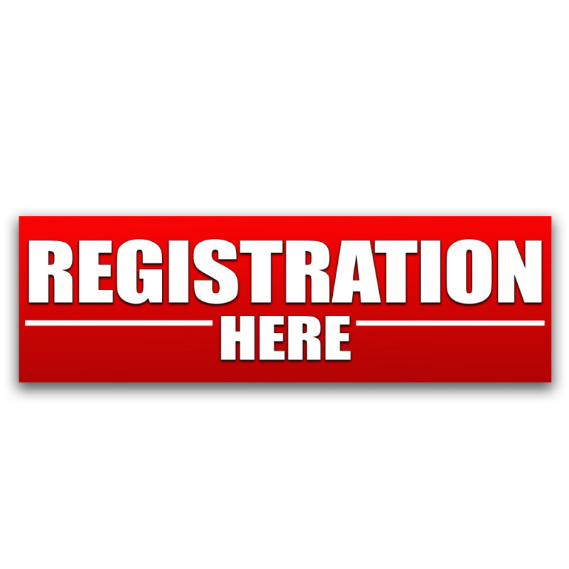 Registration Here Vinyl Banner 5 Feet Wide by 2 Feet Tall