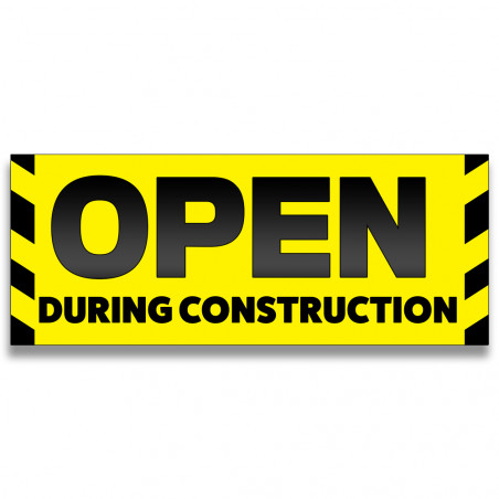 Open During Construction Vinyl Banner 5 Feet Wide by 2 Feet Tall