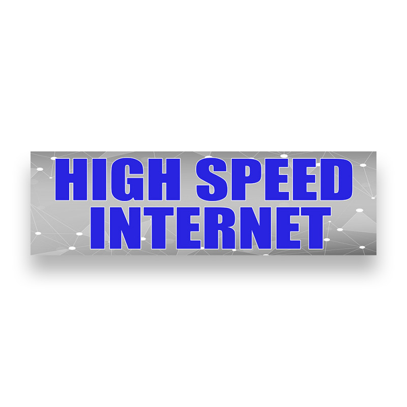 HIGH Speed Internet Vinyl Banner 5 Feet Wide by 2 Feet Tall