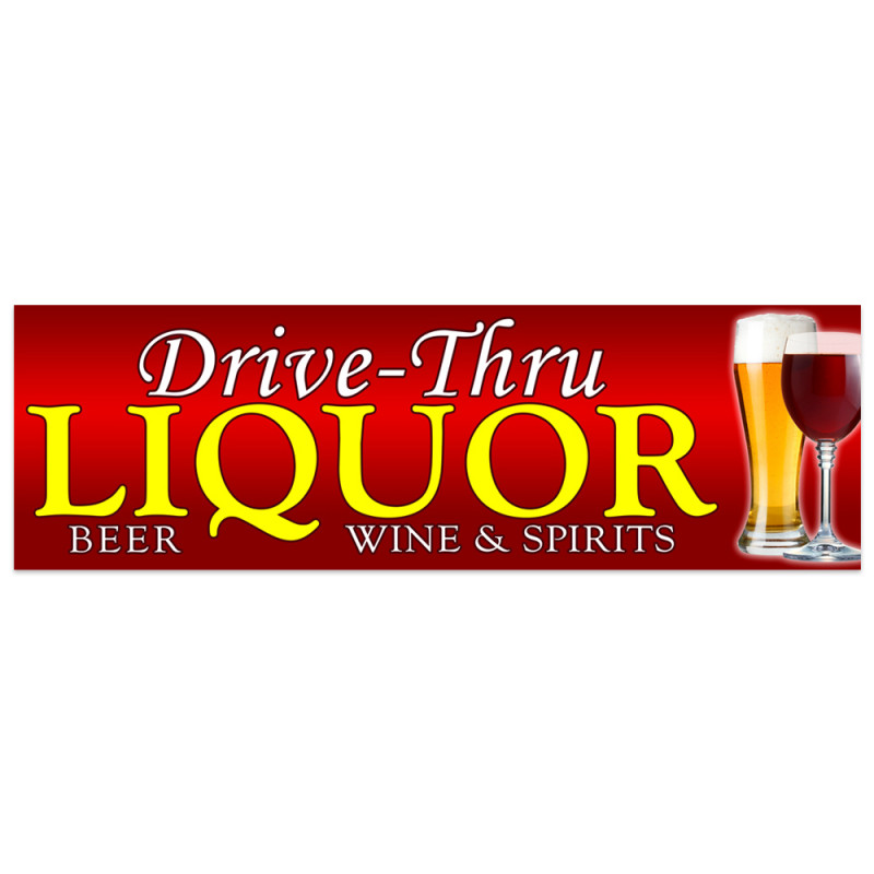 Drive Thru Liquor Vinyl Banner 5 Feet Wide by 2 Feet Tall