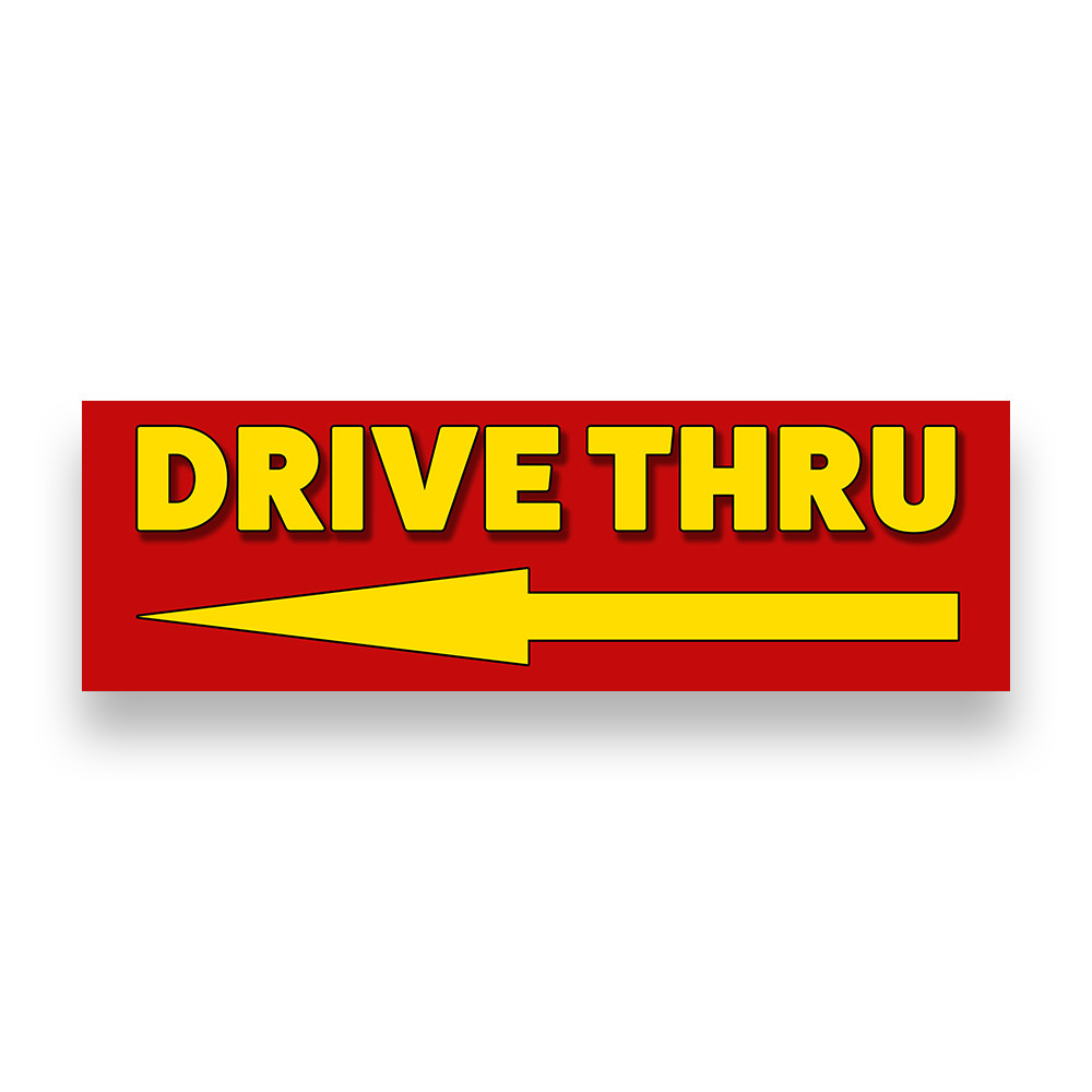 DRIVE THRU LEFT ARROW Vinyl Banner with Optional Sizes (Made in the USA ...