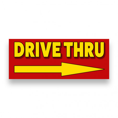 Drive Thru Right Arrow Vinyl Banner 5 Feet Wide by 2 Feet Tall