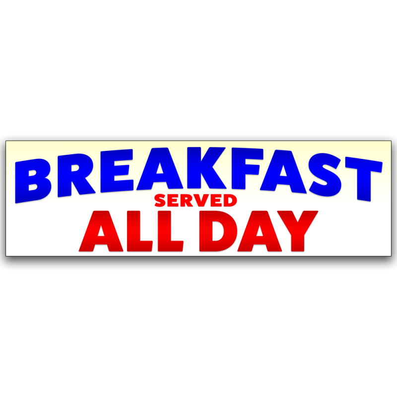 Breakfast Served All Day Vinyl Banner 5 Feet Wide by 2 Feet Tall