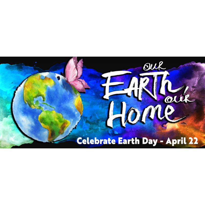 Vista Products Celebrate Earth Day - Our Earth Our Home Magnetic 21" x ...