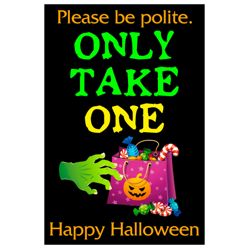Halloween Candy - Take Only One Economy A-Frame Sign 2 Feet Wide by 3 ...